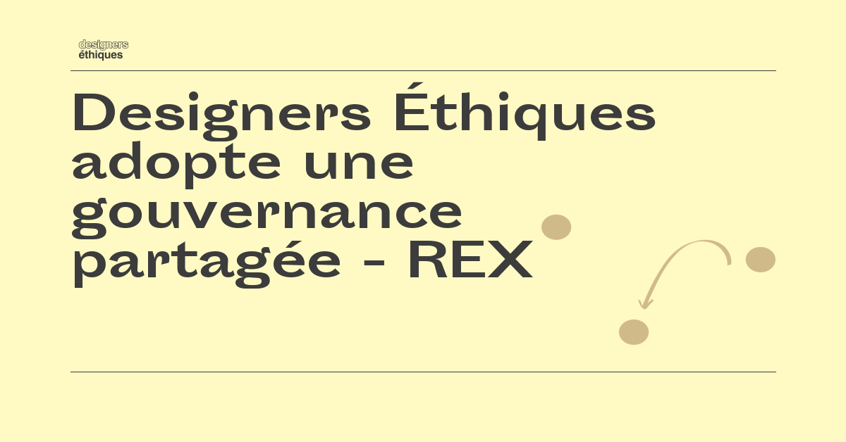 Designers Éthiques adopte une gouvernance partagée - REX / Blog ...