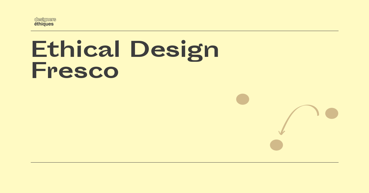 Ethical Design Fresco / Designers Éthiques