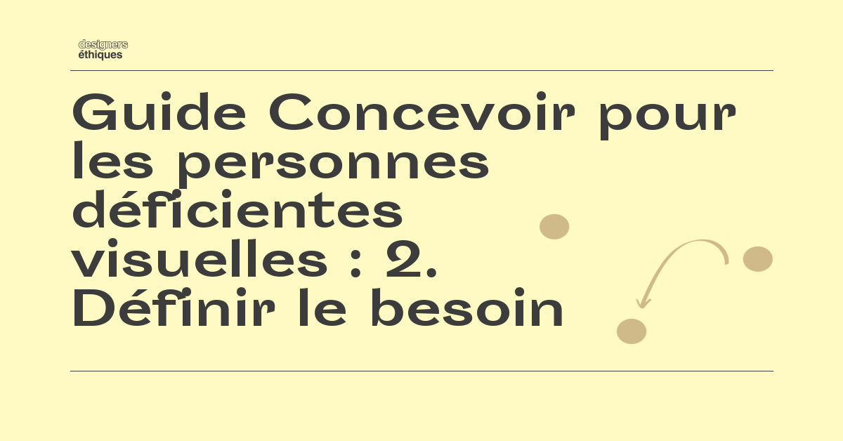 2. Définir le besoin / Nos thématiques / Design Inclusif / Guide ...